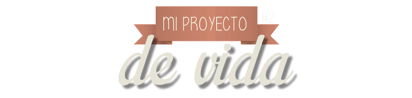 Mi proyecto de vida